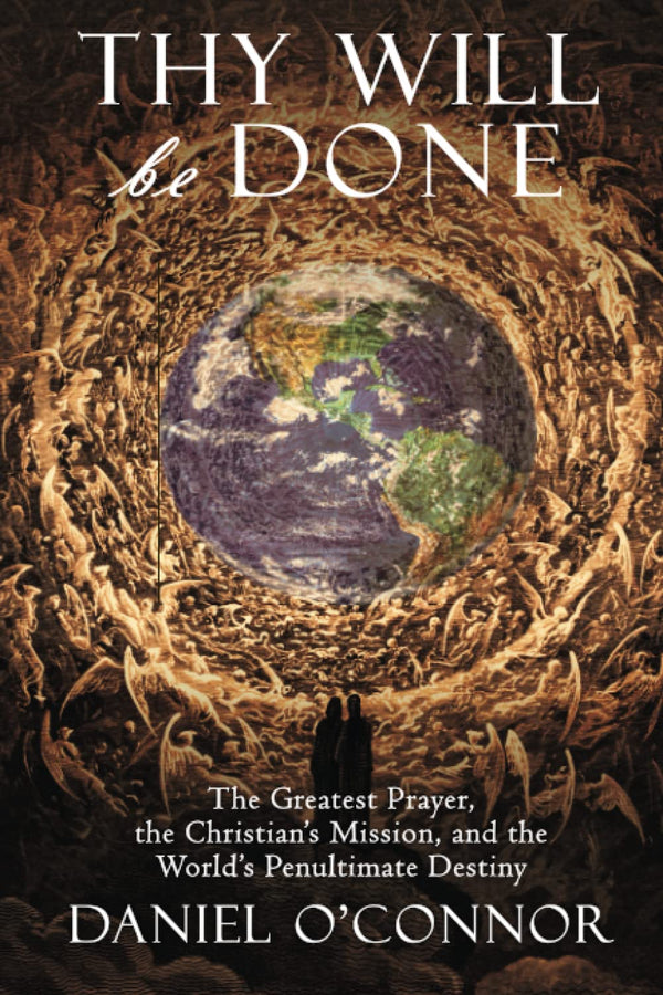 Thy Will Be Done - O'Connor – Fidelity Books and Pieties