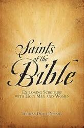 Saints Of The Bible: Exploring Scripture With Holy Men And Women ...